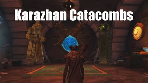 Karazhan Catacombs Wow Zone Music World Of Warcraft Ambience Youtube