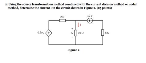 Solved 2 Using The Source Transformation Method Combined
