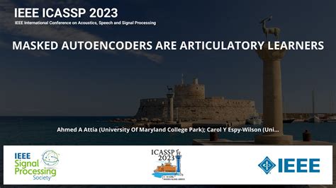 Masked Autoencoders Are Articulatory Learners Ieee Signal Processing