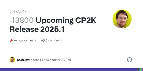 upcoming cp2k release 2025 1 · cp2k cp2k · discussion 3800 · github