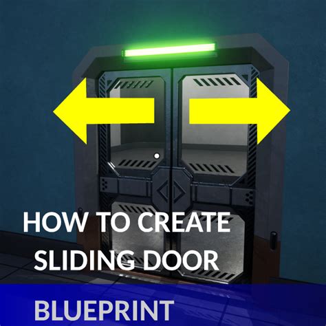 How To Create Sliding Door In Unreal Engine Using Blueprints