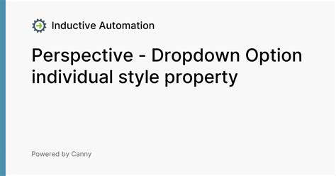 Perspective Dropdown Option Individual Style Property Voters
