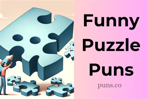 120 Puzzle Puns That Will Blow Your Mind