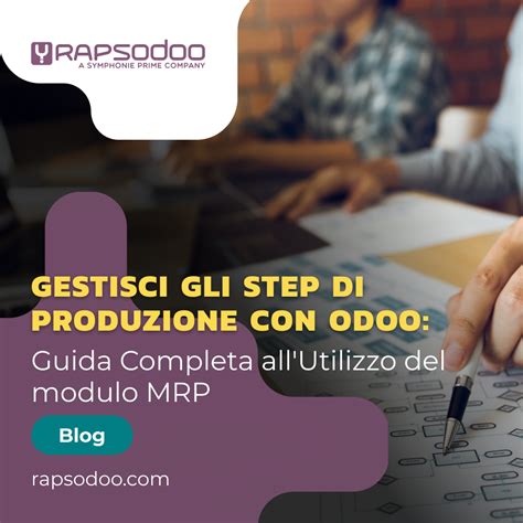 Manage Production Steps With Odoo Rapsodoo