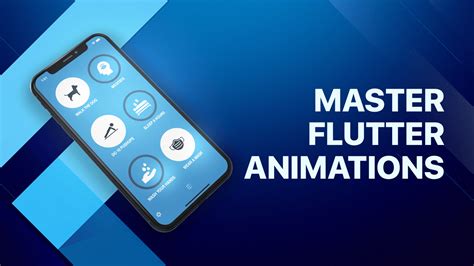 Mastering Flutter Animations From Basic To Advanced Techniques By
