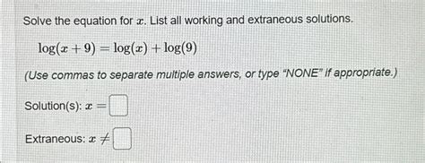 Solved Solve The Equation For X List All Working And Chegg Com