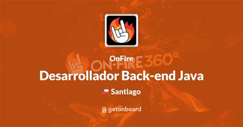 Desarrollador Back End Java At Onfire Chile Get On Board
