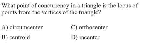 Solved What Point Of Concurrency In A Triangle Is The Locus Of Points