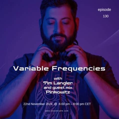 Stream Variable Frequencies Vf130 Mixes By Tim Langler And Pinkowitz By Variable Frequencies