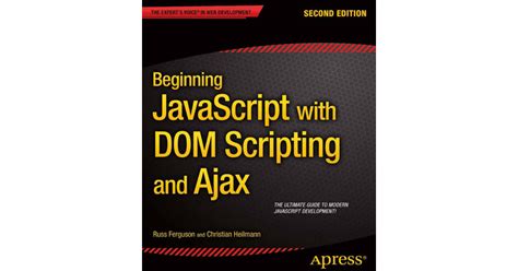 beginning javascript with dom scripting and ajax second edition [book]