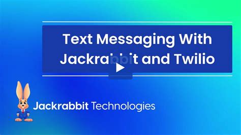 Text Messaging With Jackrabbit And Twilio Jackrabbit Technologies