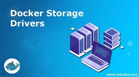 Docker Storage Drivers Learn The Different Storage Drivers Of Docker