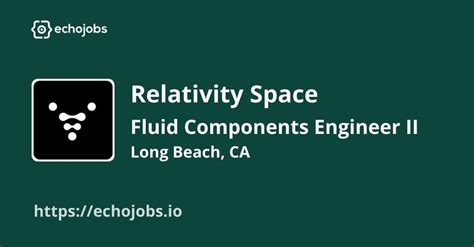Relativity Space Is Hiring Fluid Components Engineer Ii Usd 110k 140k