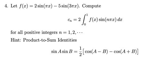 Solved Let f x sin πx sin πx Compute Chegg com