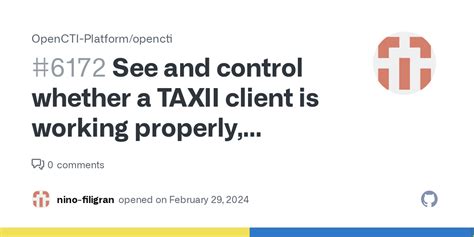 See And Control Whether A TAXII Client Is Working Properly Ingesting