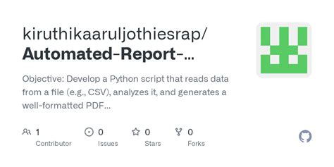 Github Kiruthikaaruljothiesrapautomated Report Generation Objective Develop A Python Script