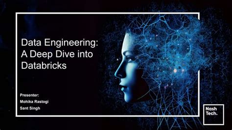 Data Engineering A Deep Dive Into Databricks Pptx