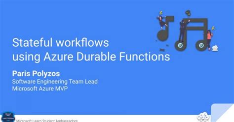 Write Stateful Workflows In A Serverless Compute Environment With Azure Durable Functions