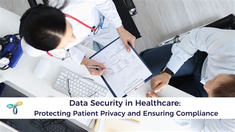 Data Security In Healthcare Patient Privacy And Compliance