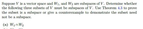 Solved Theorem The Subspace Test Let V Be A Vector Chegg