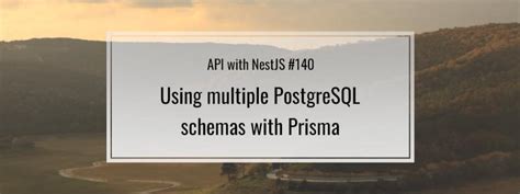 Marcin Wanago On Linkedin Api With Nestjs 140 Using Multiple Postgresql Schemas With Prisma