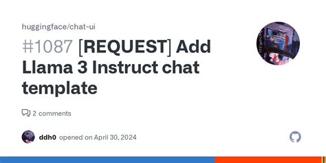 [request] add llama 3 instruct chat template · issue 1087