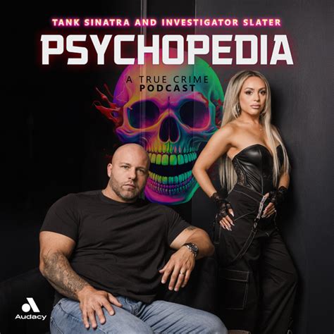 Introducing Psychopedia With Tank Sinatra And Investigator Slater