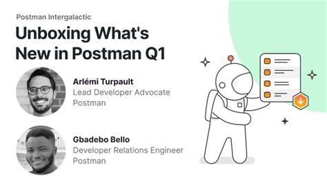 Postman Auf Linkedin Unboxing Whats New In Postman Q1 Postman Intergalactic