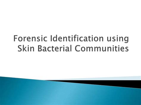 Forensic Identification Using Skin Bacterial Communities Ppt