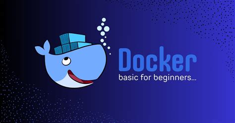 Docker Basics For Beginners
