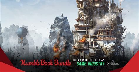 The Humble Book Bundle Break Into The Game Industry By Crc Press