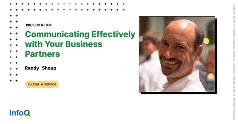 Communicating Effectively With Your Business Partners Infoq