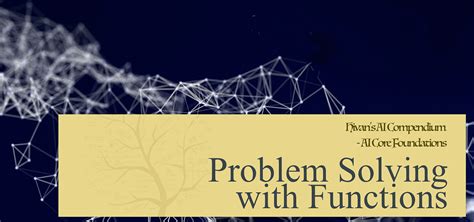 19 Deep Learning — Problem Solving With Functions By Hivan Du Aug 2024 Medium