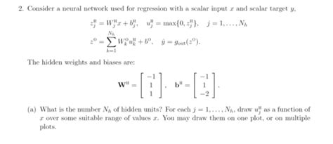Consider A Neural Network Used For Regression With A