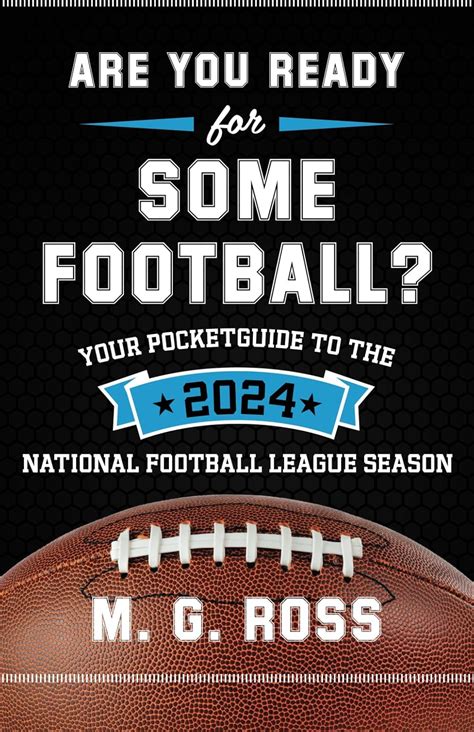 Are You Ready For Some Football 2024 Your Pocketguide To The 2024