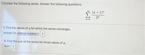 Solved Consider The Following Series Answer The Following Chegg Com