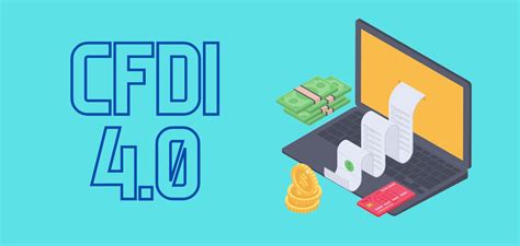 CFDI 4 0 Todo Lo Que Debes Saber Marketeros LATAM
