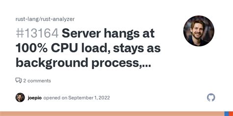 Server Hangs At 100 CPU Load Stays As Background Process While