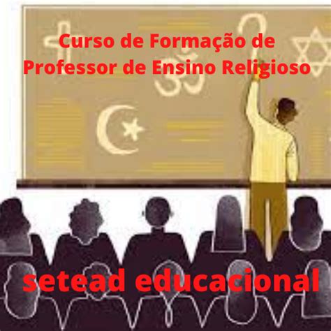 Curso De Formação De Professor De Ensino Religioso Portal Setead