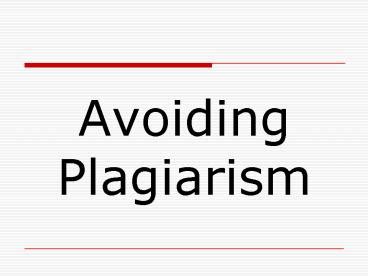 PPT Avoiding Plagiarism PowerPoint Presentation Free To View Id Ce MzdlM