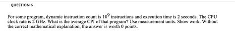 Solved Question 6 For Some Program Dynamic Instruction