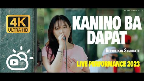 KANINO BA DAPAT Repablikan Syndicate CLOUD LIVE PERFORMANCE YouTube Music