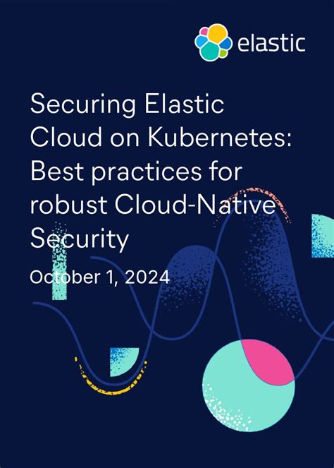 🔍 Fermi Fang 🔎 On Linkedin Securing Elastic Cloud On Kubernetes Best Practices For Robust