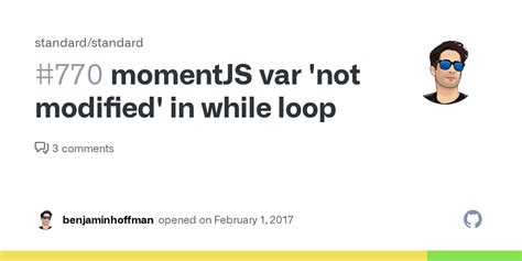 Momentjs Var Not Modified In While Loop · Issue 770 · Standard