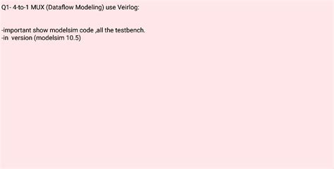 solved q1 4 to 1 mux dataflow modeling use veirlog