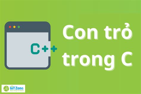 Giới thiệu về Pair trong C Ưu điểm và code mẫu IoT Zone