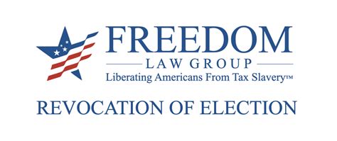 What Is The Revocation Of Election Freedom Law Group