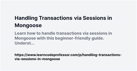 Handling Transactions Via Sessions In Mongoose Learncodeprofessor