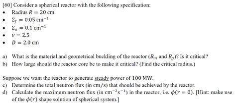 Consider A Spherical Reactor With The