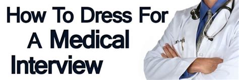 How To Dress For A Medical Interview How To Dress Sharp For
